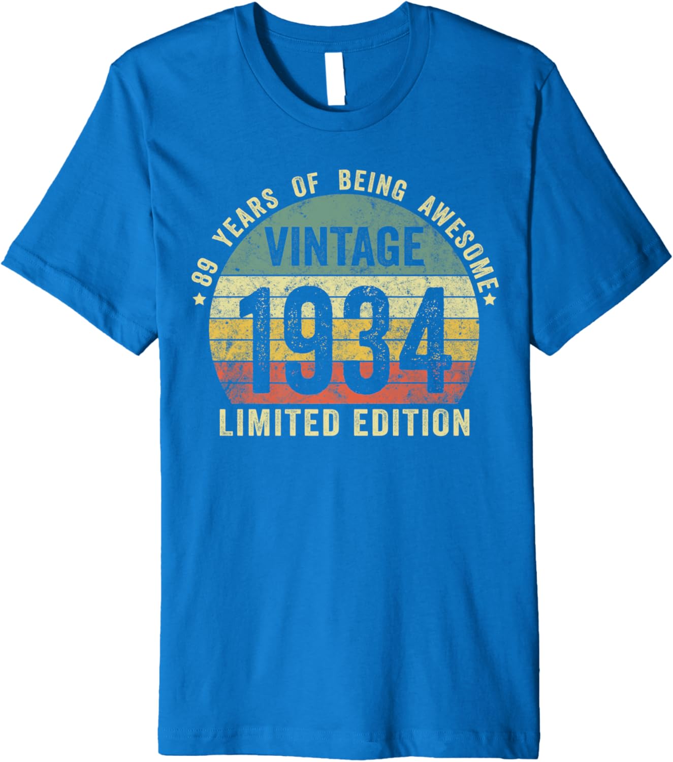 89th Birthday 89 Year Old Vintage 1934 Limited Edition Premium T Shirt 89th-birthday-89-year-old-vintage-1934-limited-edition-premium-t-shirt
